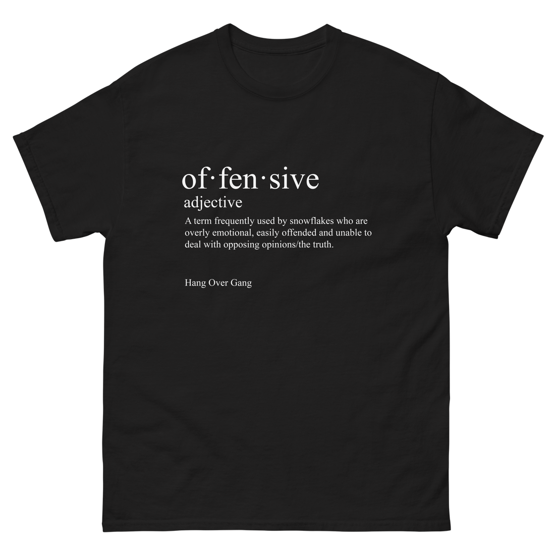 "Offensive Definition" T-Shirt – HANG OVER GANG