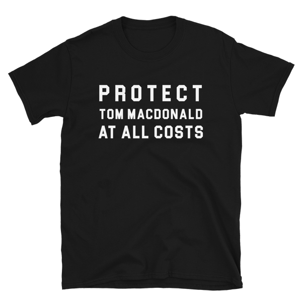 "Protect Tom MacDonald" T-Shirt – HANG OVER GANG